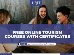 15 Free Online Tourism Courses With Certificates - Learn Online for Free